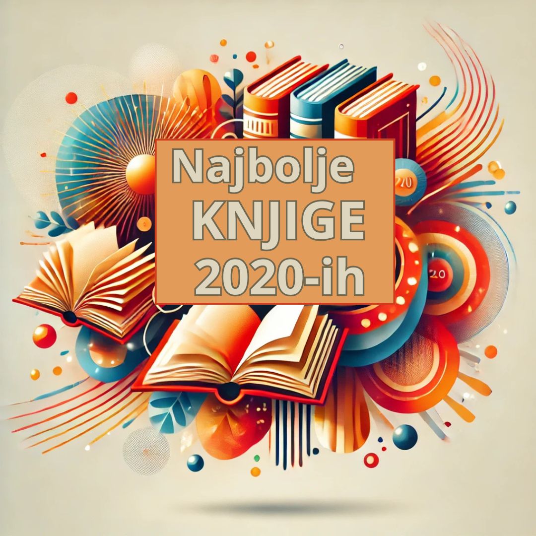 Najbolje knjige 2020-ih: 20 najvažnijih koje morate pročitati